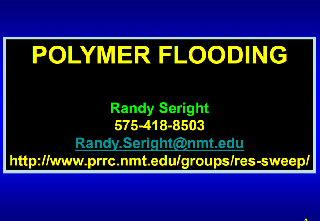 Overview of Polymer Flooding